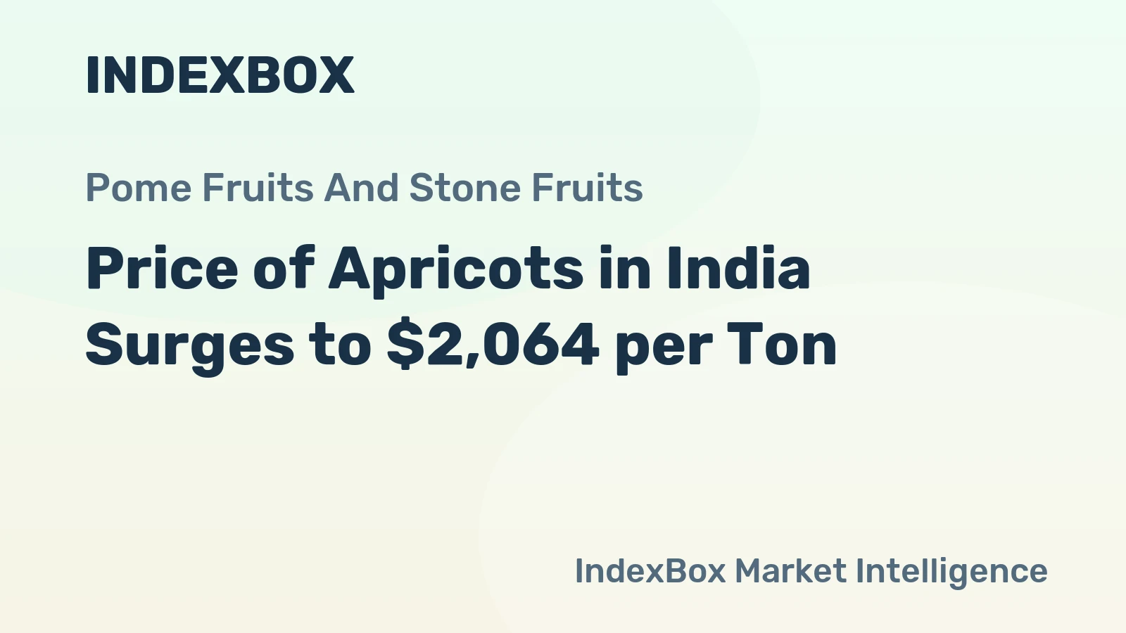 Price of Apricots in India Surges to $2,064 per Ton