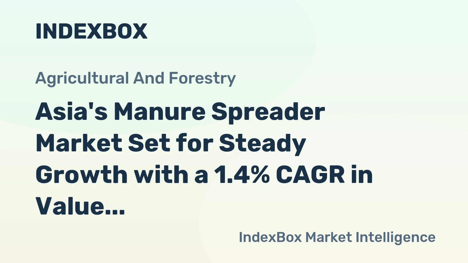 Asia's Manure Spreader Market Set for Steady Growth with a 1.4% CAGR in Value
