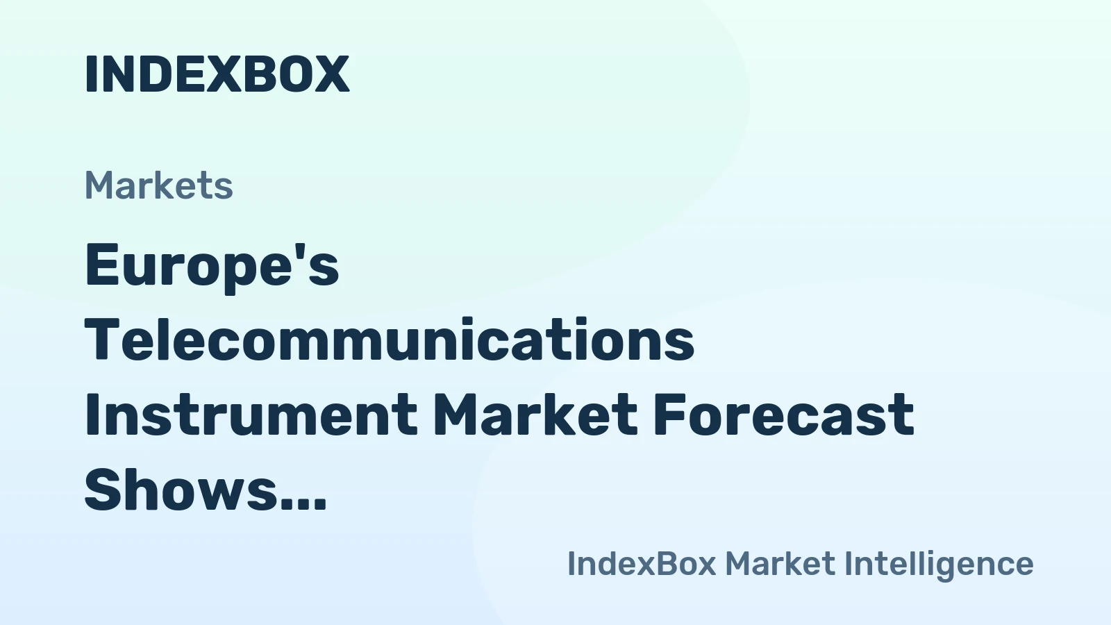 Europe's Telecommunications Instrument Market Forecast Shows Modest 0.7% Volume CAGR Growth Through 2035