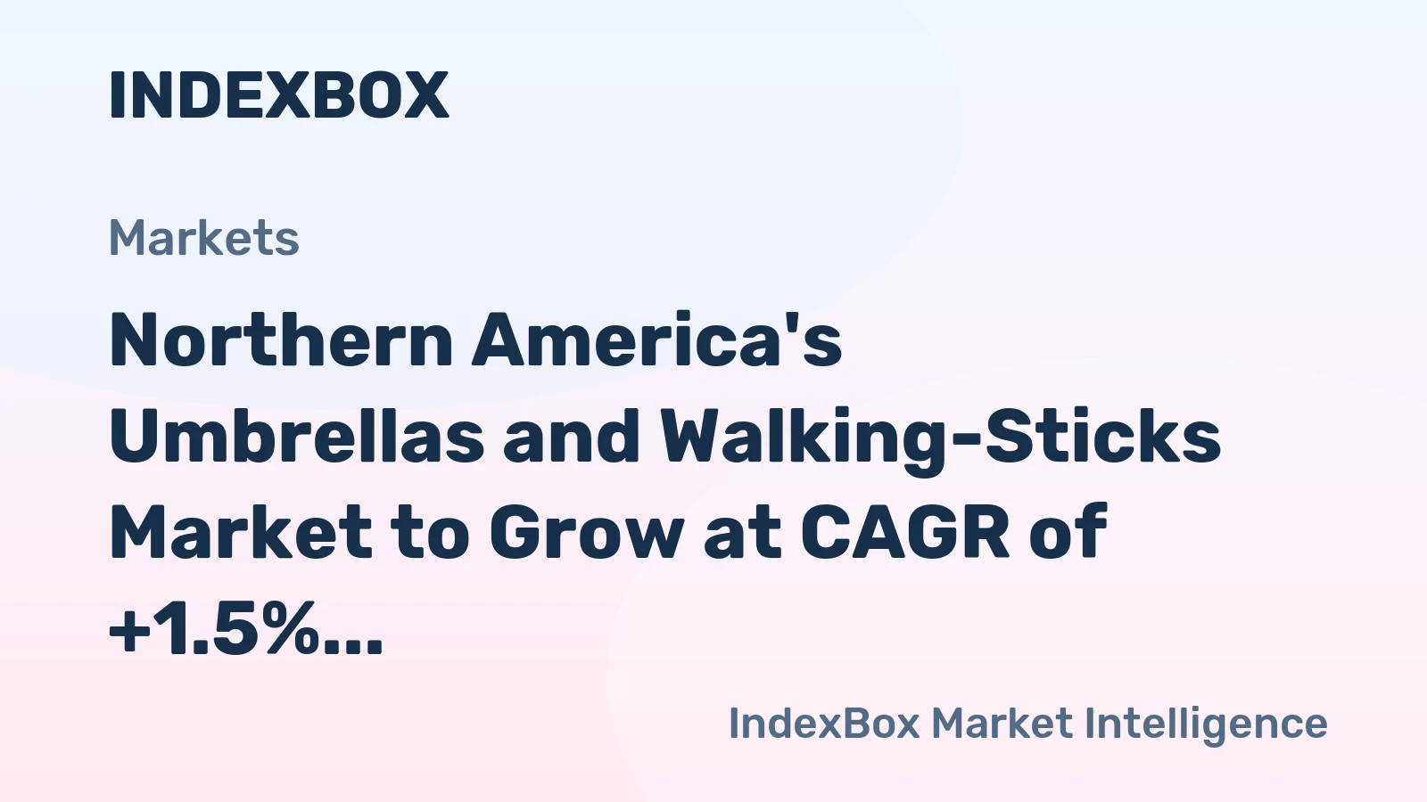 Northern America's Umbrellas and Walking-Sticks Market to Grow at CAGR of +1.5% until 2035