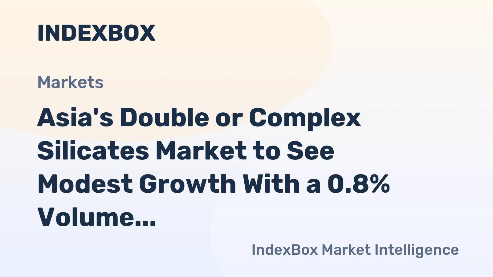 Asia's Double or Complex Silicates Market to See Modest Growth With a 0.8% Volume CAGR Through 2035