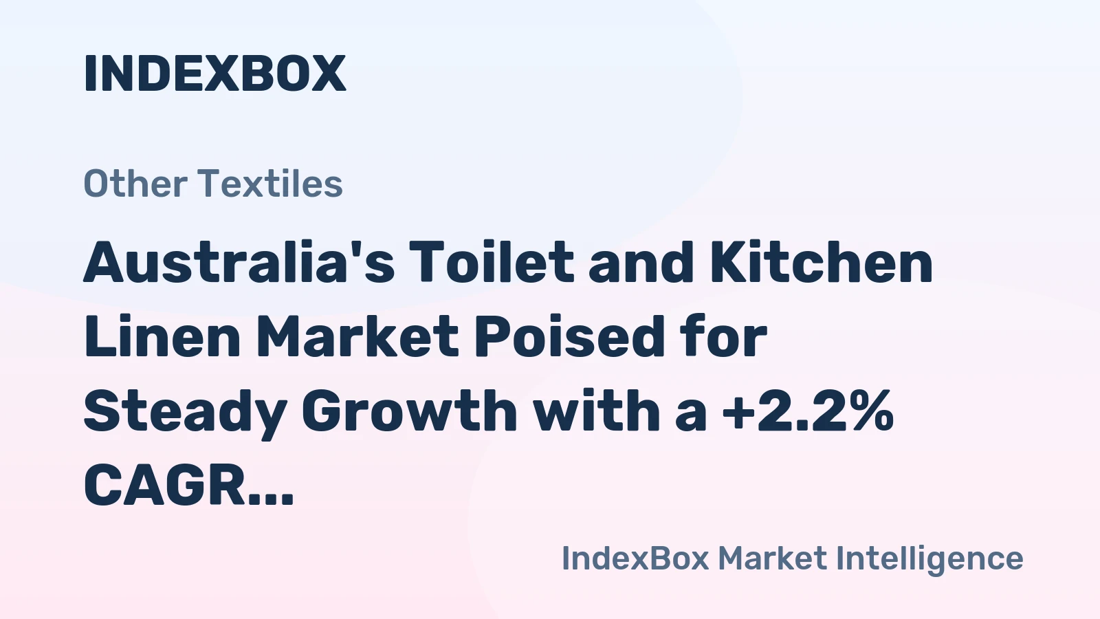 Australia's Toilet and Kitchen Linen Market Poised for Steady Growth with a +2.2% CAGR Through 2035