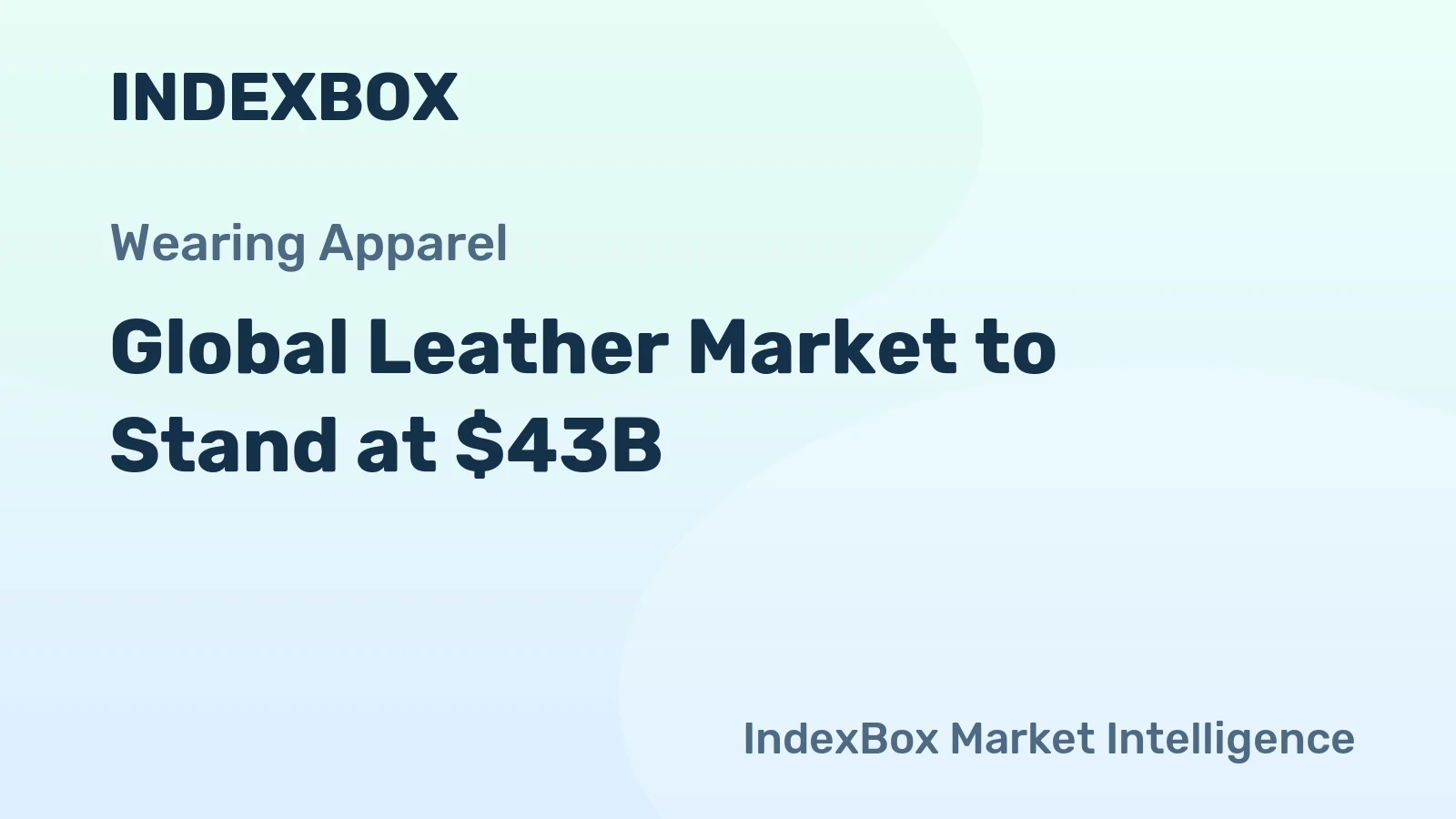 Global Leather Market to Stand at $43B