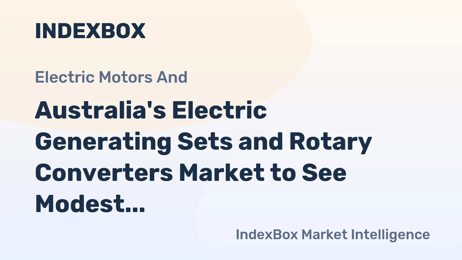 Australia's Electric Generating Sets and Rotary Converters Market to See Modest Growth with CAGR of +2.1% by 2035