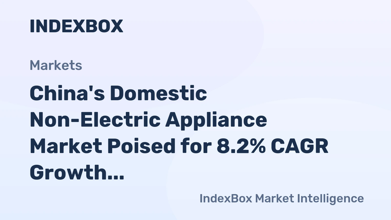 China's Domestic Non-Electric Appliance Market Poised for 8.2% CAGR Growth Through 2035