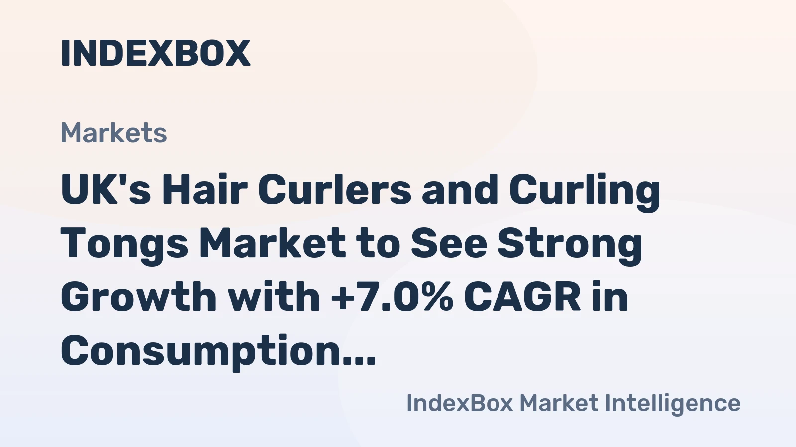 UK's Hair Curlers and Curling Tongs Market to See Strong Growth with +7.0% CAGR in Consumption Volume