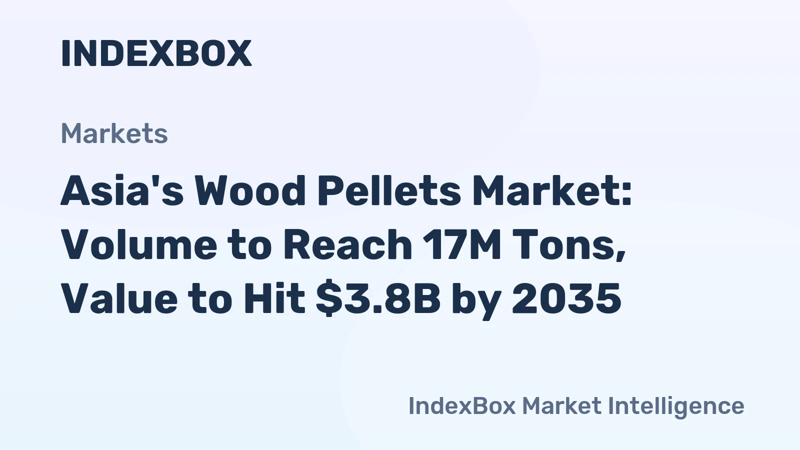 Asia's Wood Pellets Market: Volume to Reach 17M Tons, Value to Hit $3.8B by 2035