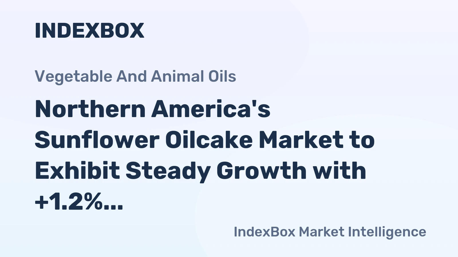 Northern America's Sunflower Oilcake Market to Exhibit Steady Growth with +1.2% CAGR Over Next Decade