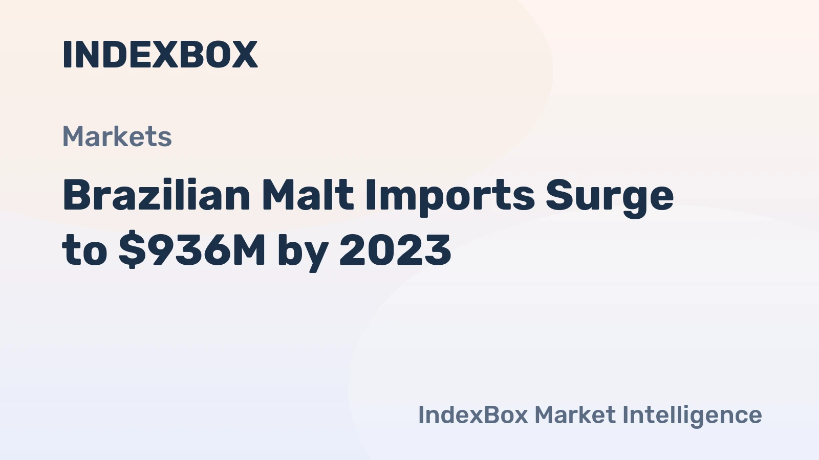 Brazilian Malt Imports Surge to $936M by 2023