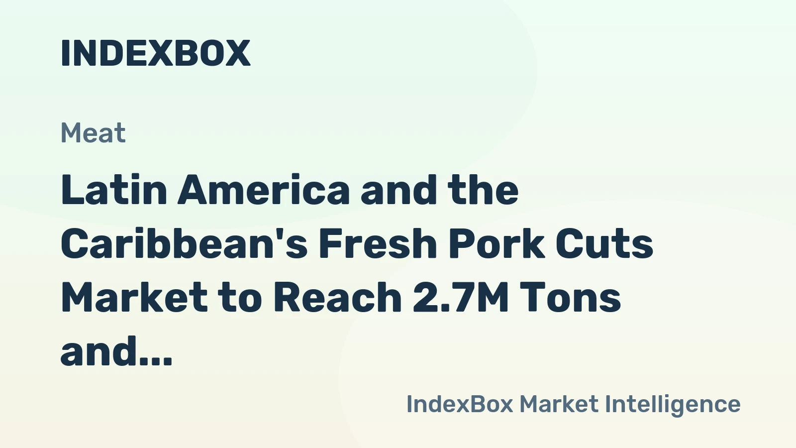 Latin America and the Caribbean's Fresh Pork Cuts Market to Reach 2.7M Tons and $8.4B by 2035