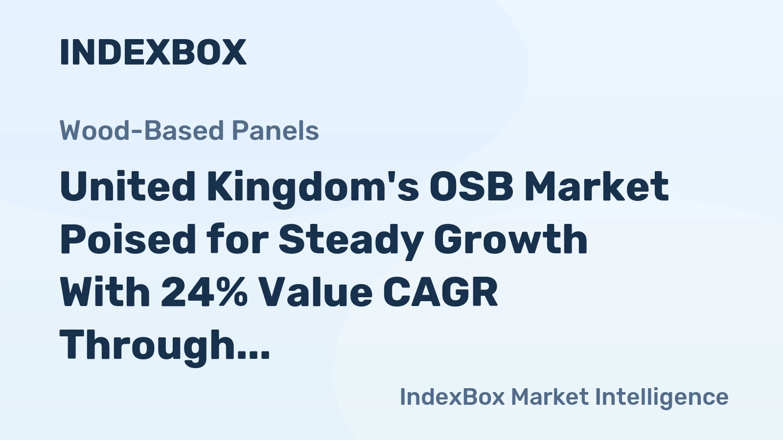United Kingdom's OSB Market Poised for Steady Growth With 24% Value CAGR Through 2035