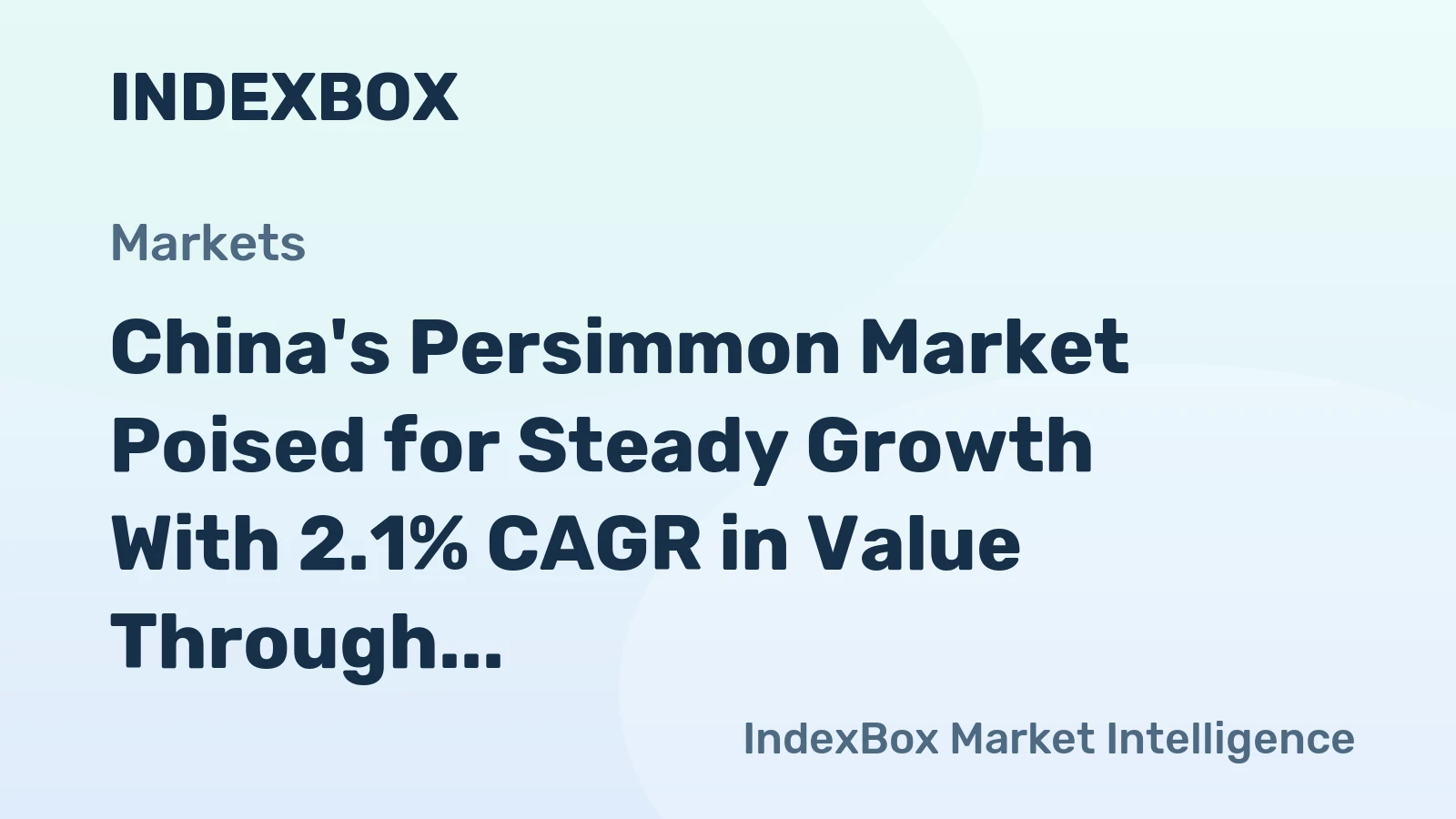 China's Persimmon Market Poised for Steady Growth With 2.1% CAGR in Value Through 2035