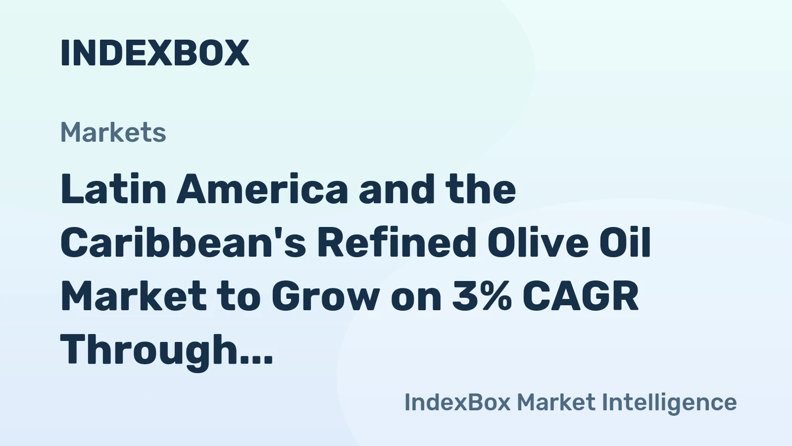 Latin America and the Caribbean's Refined Olive Oil Market to Grow on 3% CAGR Through 2035