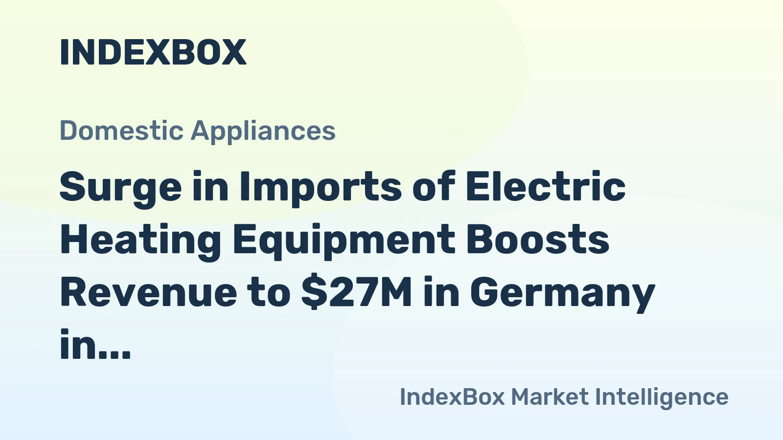 Surge in Imports of Electric Heating Equipment Boosts Revenue to $27M in Germany in July 2023
