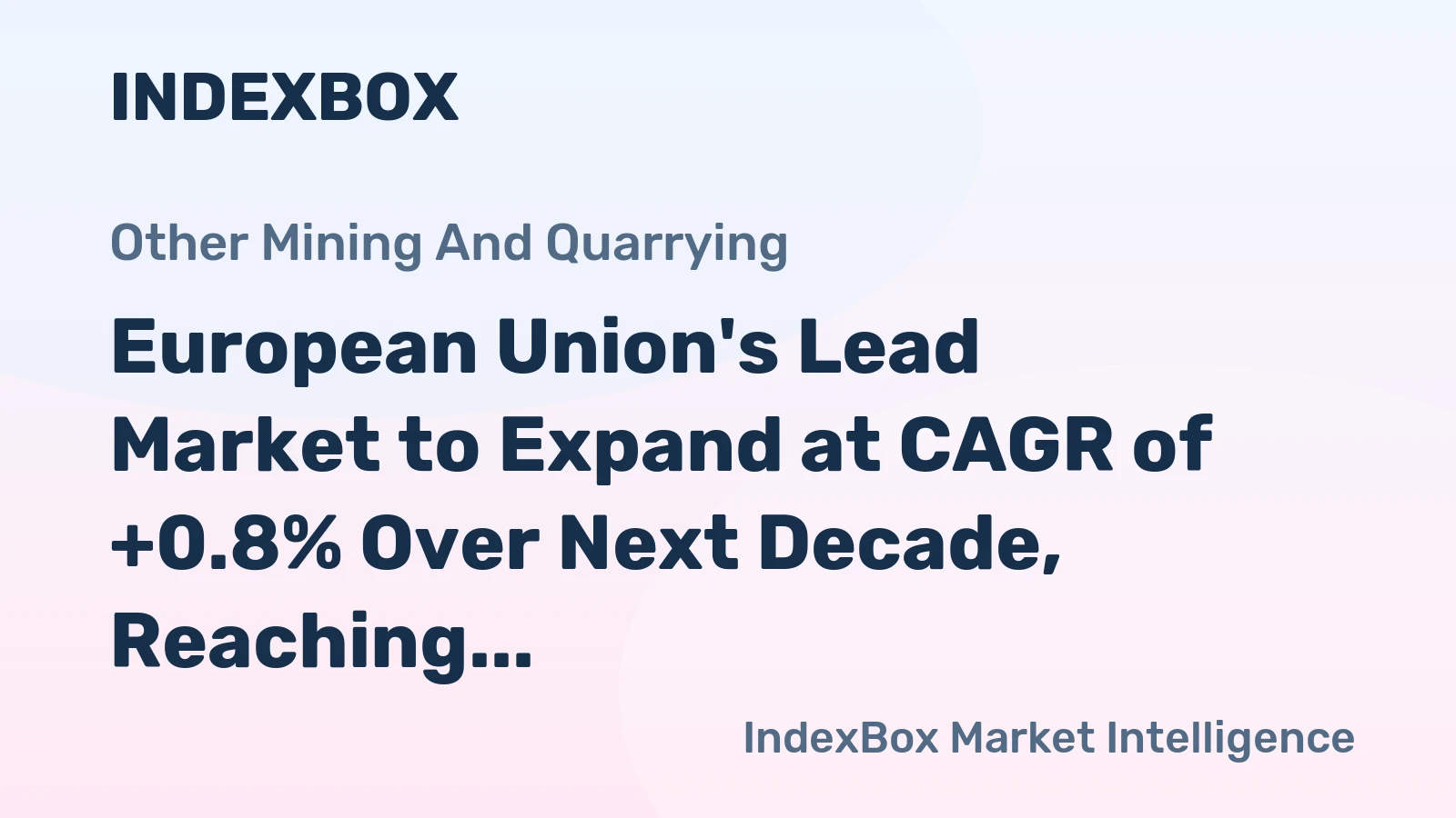 European Union's Lead Market to Expand at CAGR of +0.8% Over Next Decade, Reaching $5.2B by 2035