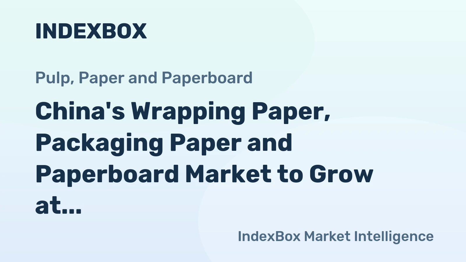 China's Wrapping Paper, Packaging Paper and Paperboard Market to Grow at +0.5% CAGR, Reaching 8.2M tons by 2035