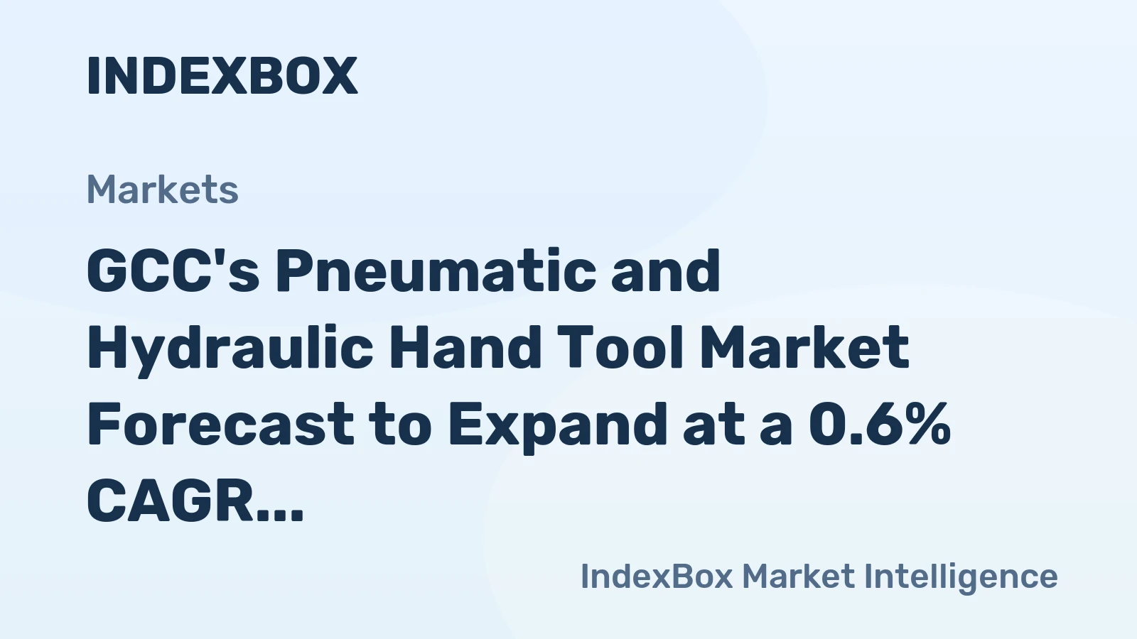 GCC's Pneumatic and Hydraulic Hand Tool Market Forecast to Expand at a 0.6% CAGR Through 2035