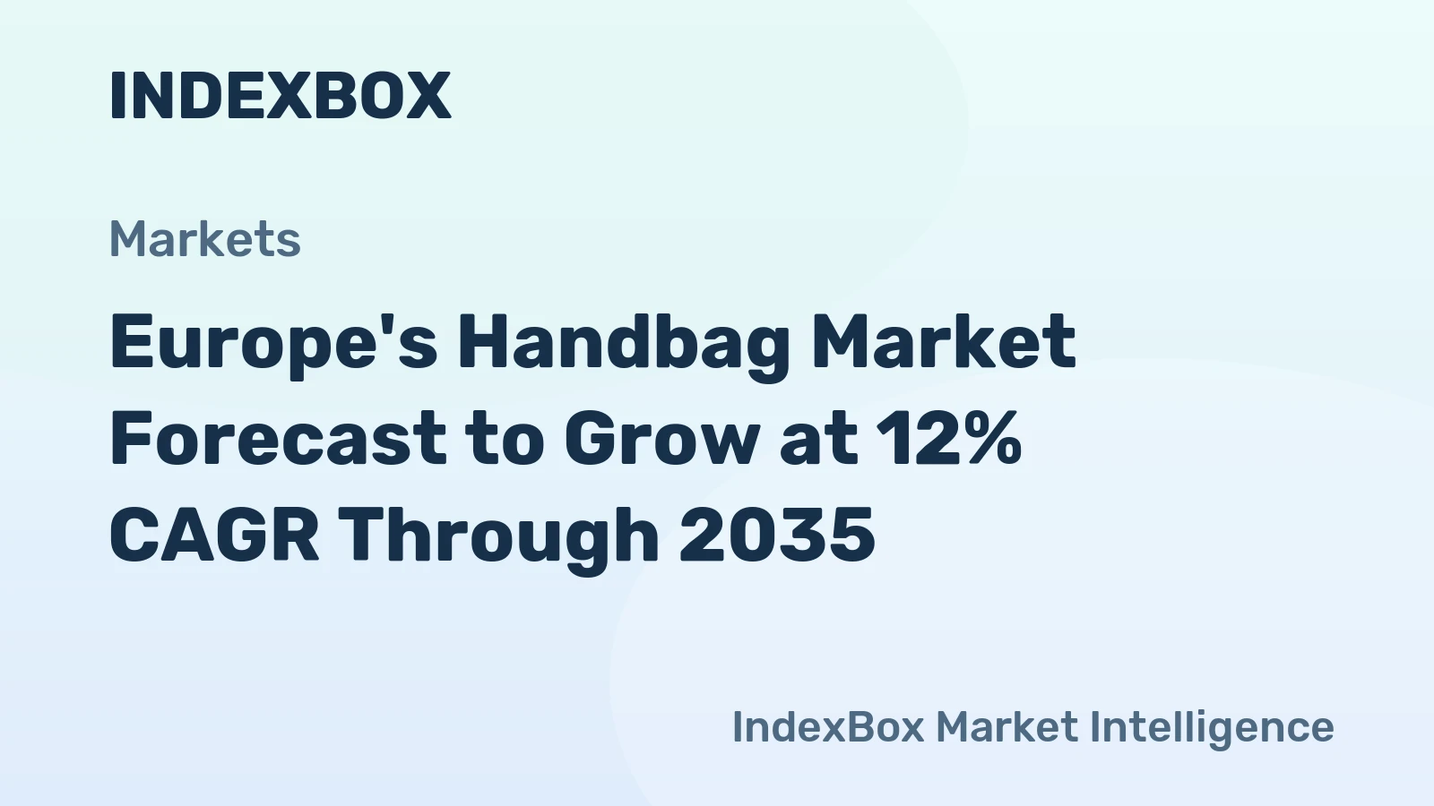 Europe's Handbag Market Forecast to Grow at 12% CAGR Through 2035