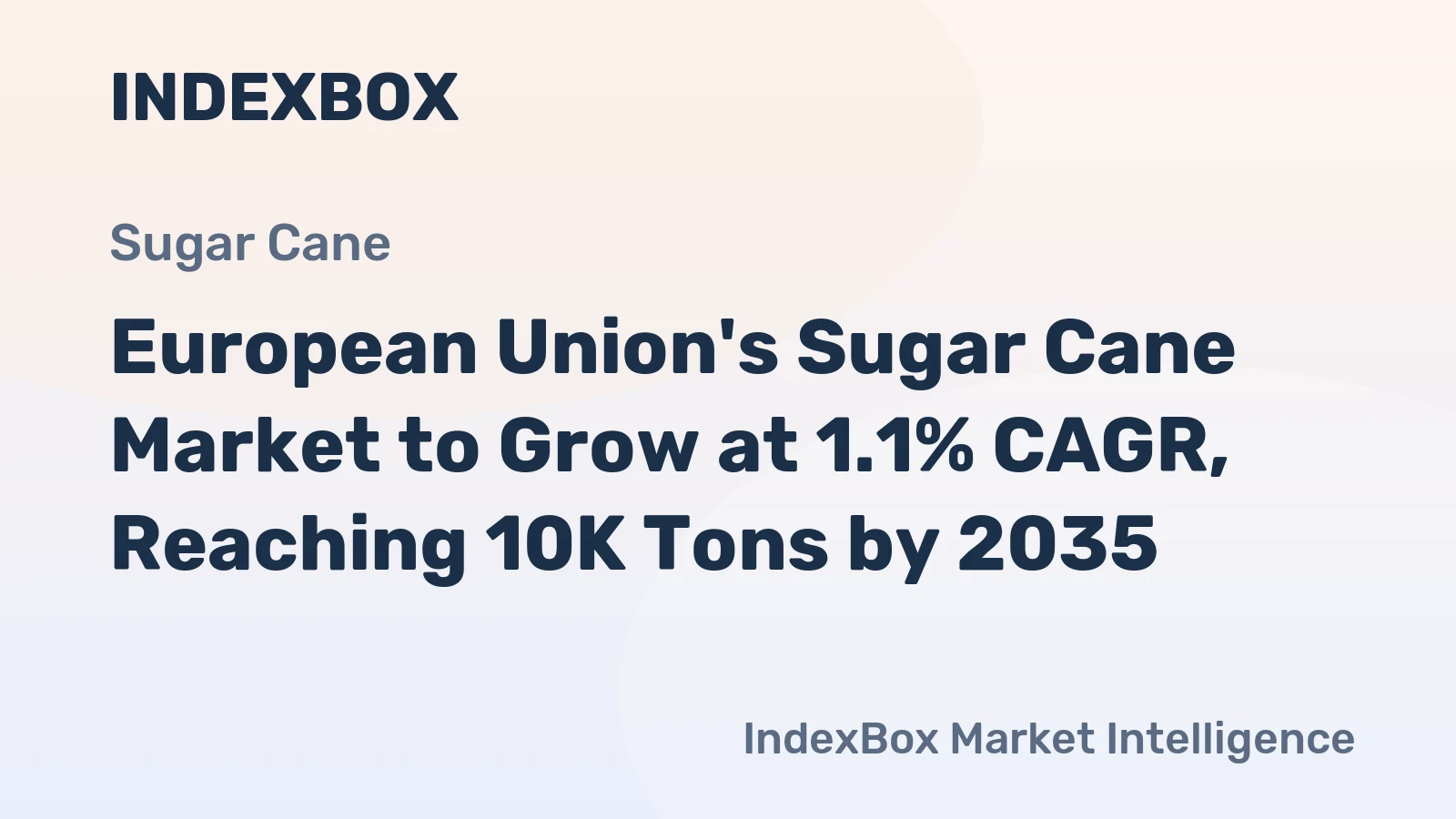 European Union's Sugar Cane Market to Grow at 1.1% CAGR, Reaching 10K Tons by 2035