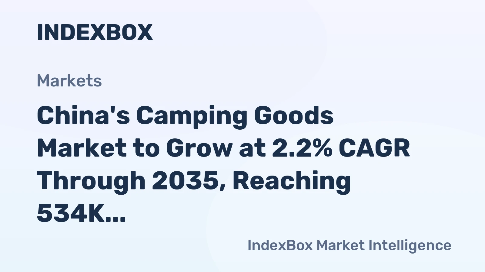 China's Camping Goods Market to Grow at 2.2% CAGR Through 2035, Reaching 534K Tons