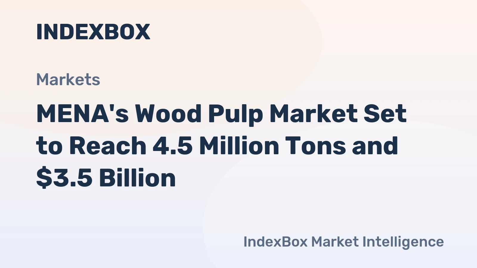 MENA's Wood Pulp Market Set to Reach 4.5 Million Tons and $3.5 Billion