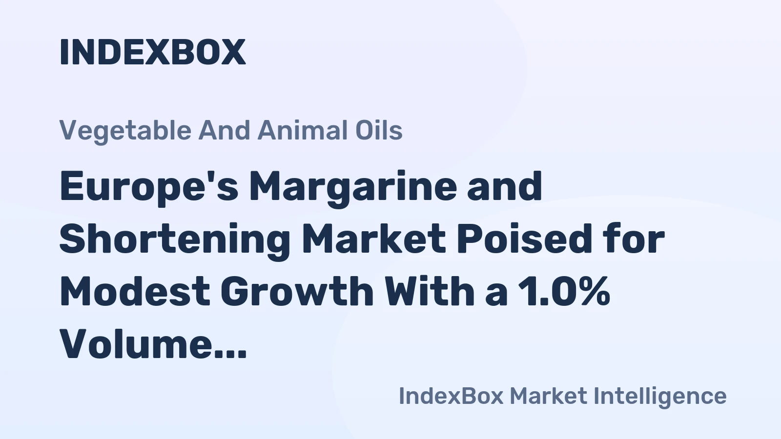 Europe's Margarine and Shortening Market Poised for Modest Growth With a 1.0% Volume CAGR Through 2035