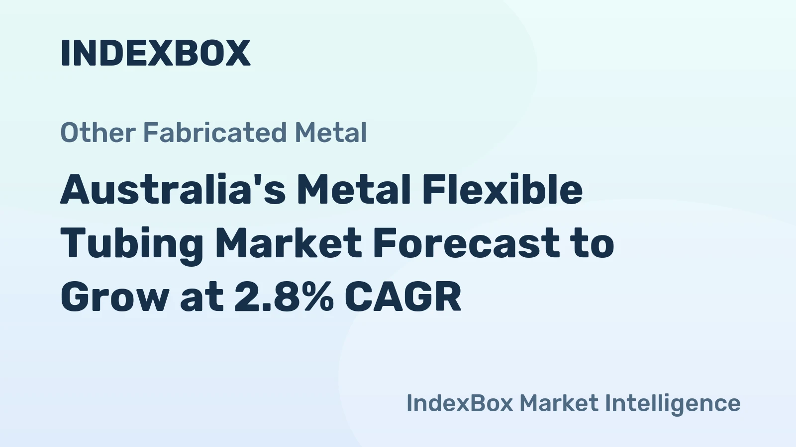 Australia's Metal Flexible Tubing Market Forecast to Grow at 2.8% CAGR