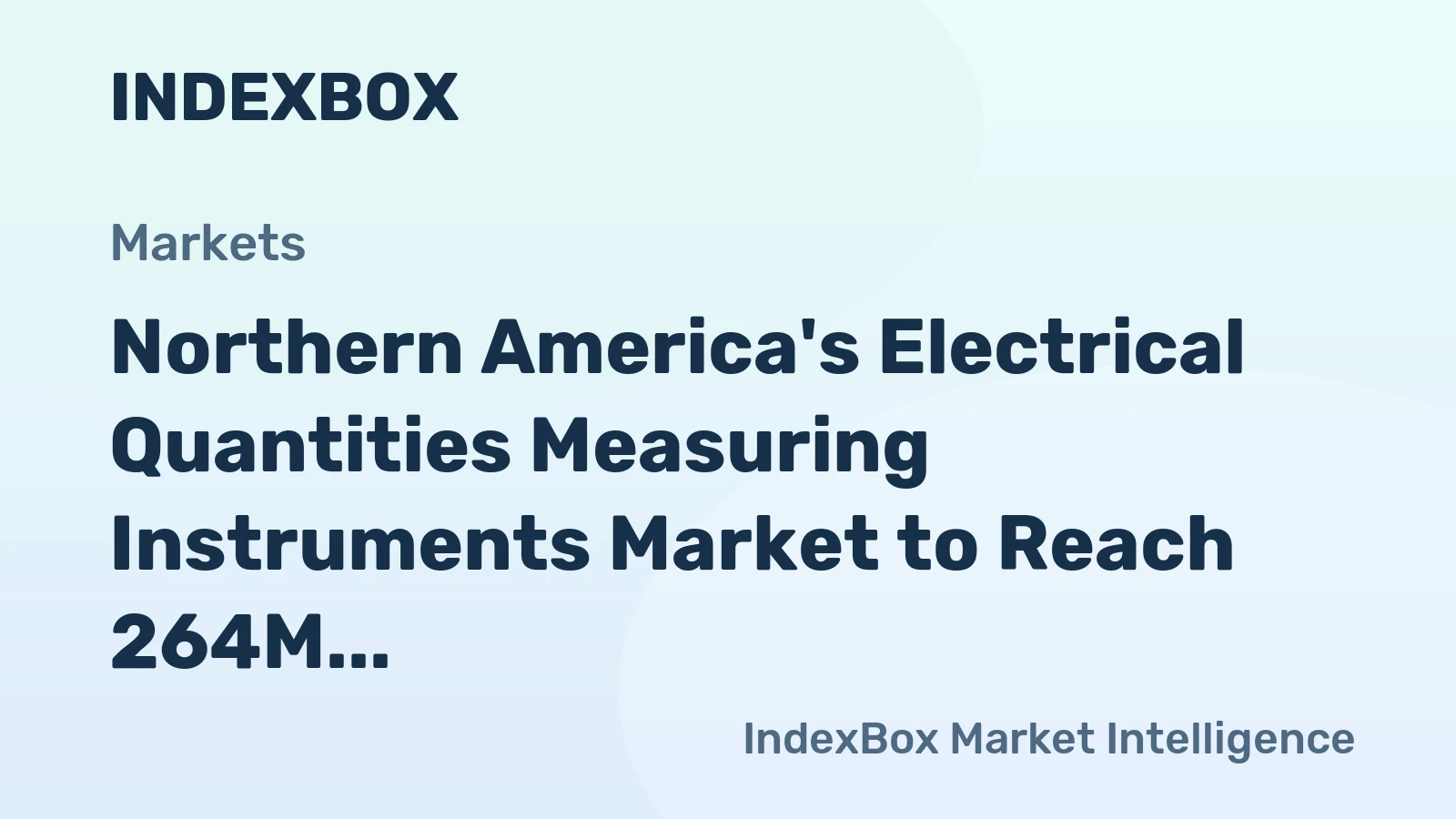 Northern America's Electrical Quantities Measuring Instruments Market to Reach 264M Units and $13.6B by 2035