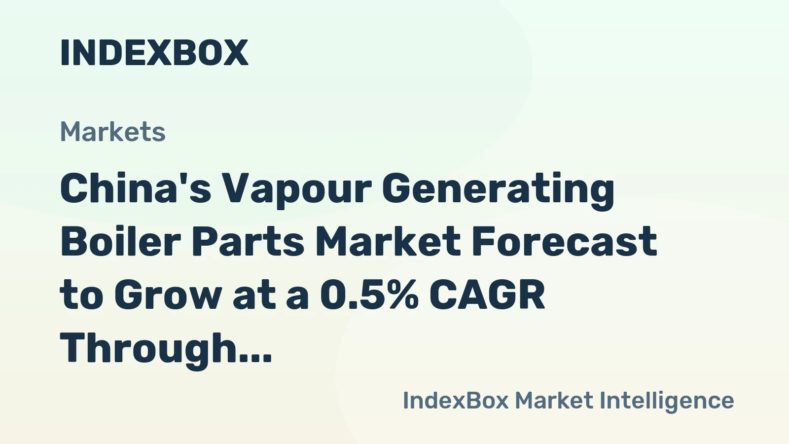 China's Vapour Generating Boiler Parts Market Forecast to Grow at a 0.5% CAGR Through 2035