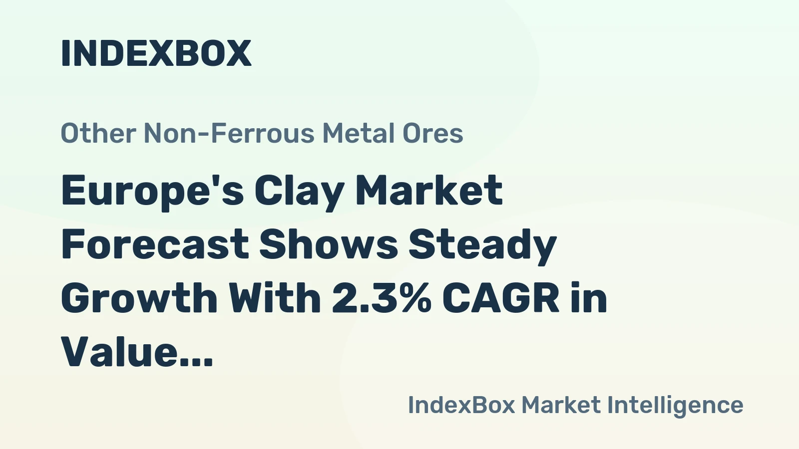 Europe's Clay Market Forecast Shows Steady Growth With 2.3% CAGR in Value Through 2035