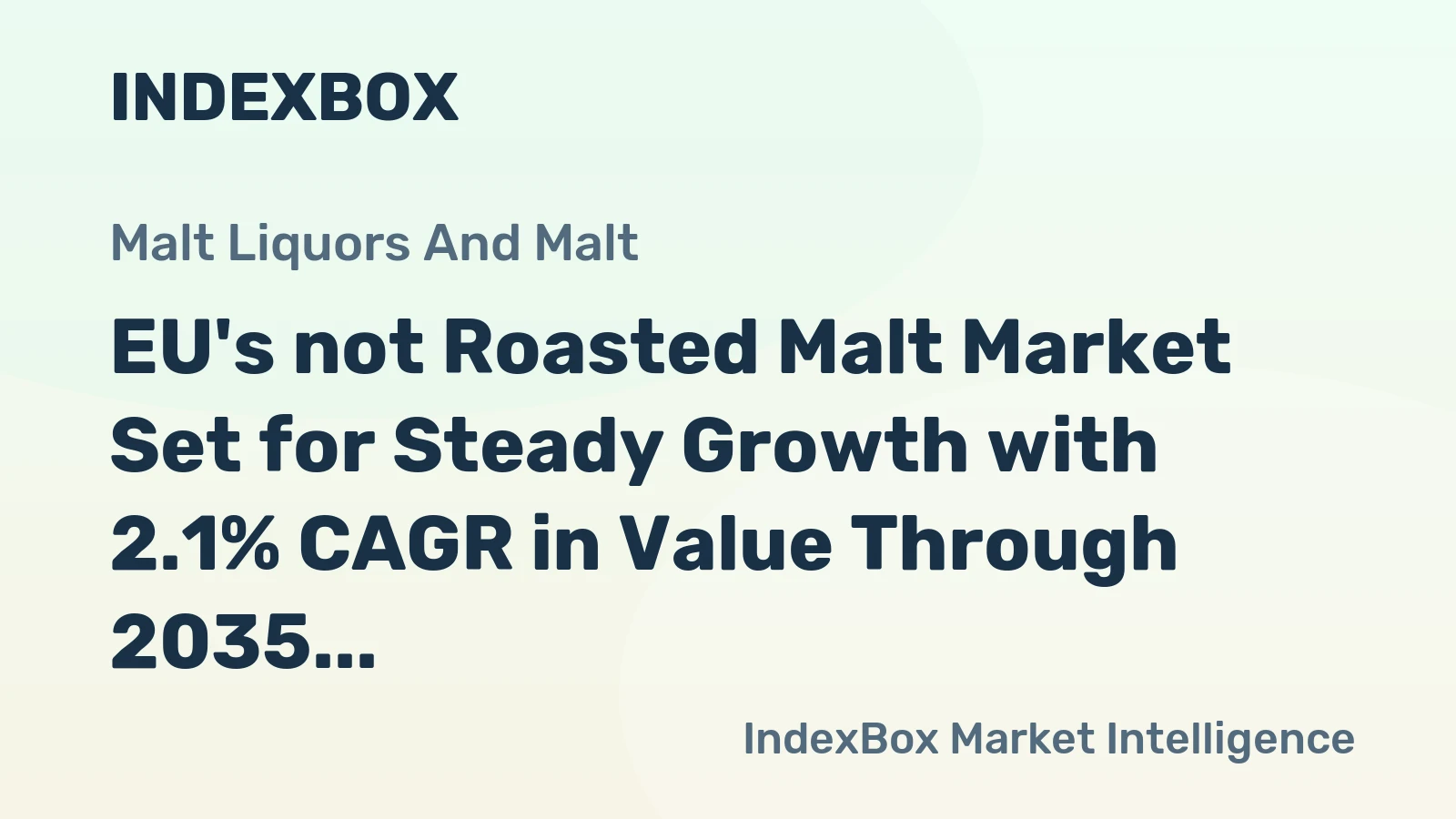EU's not Roasted Malt Market Set for Steady Growth with 2.1% CAGR in Value Through 2035