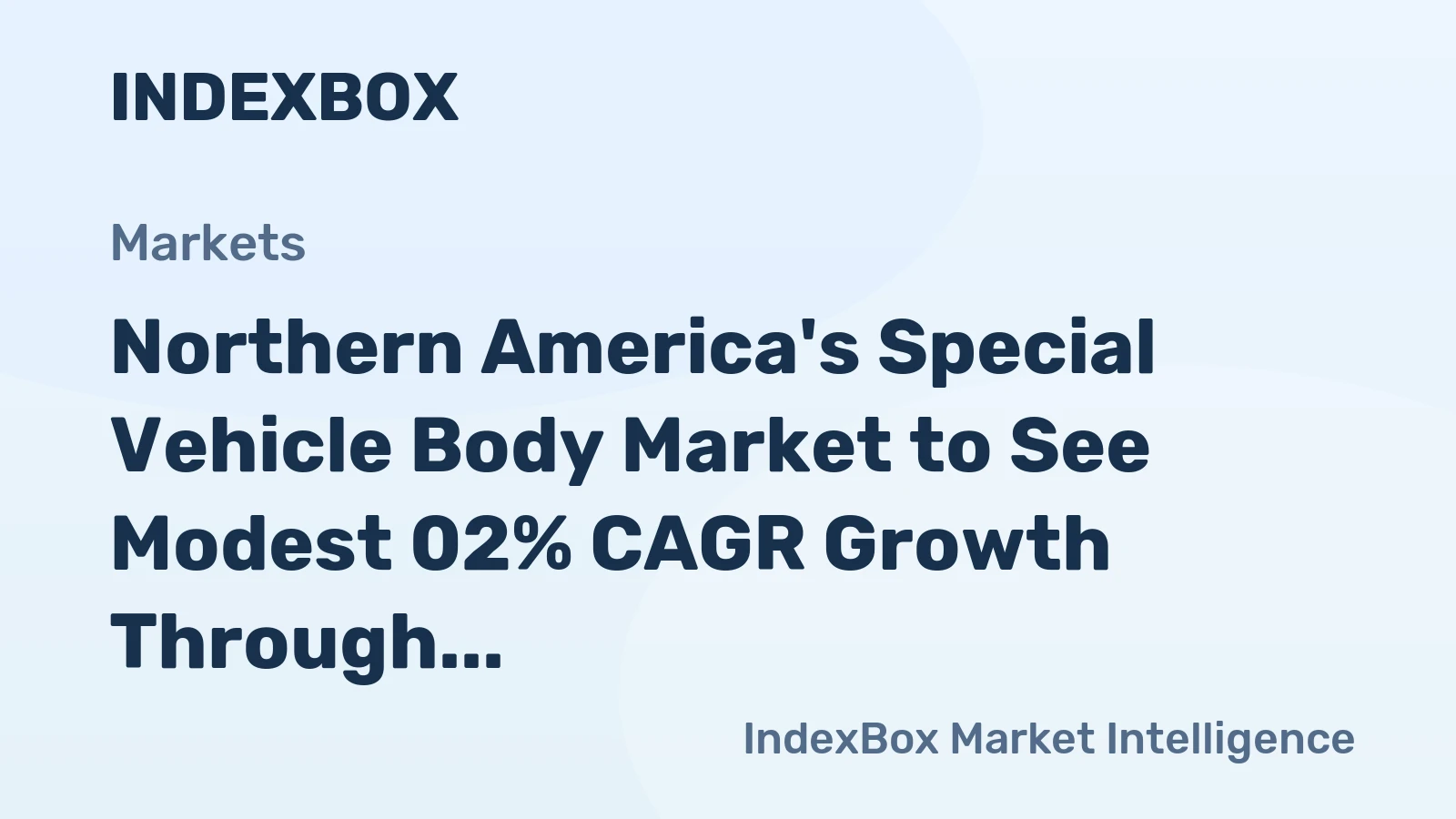 Northern America's Special Vehicle Body Market to See Modest 02% CAGR Growth Through 2035