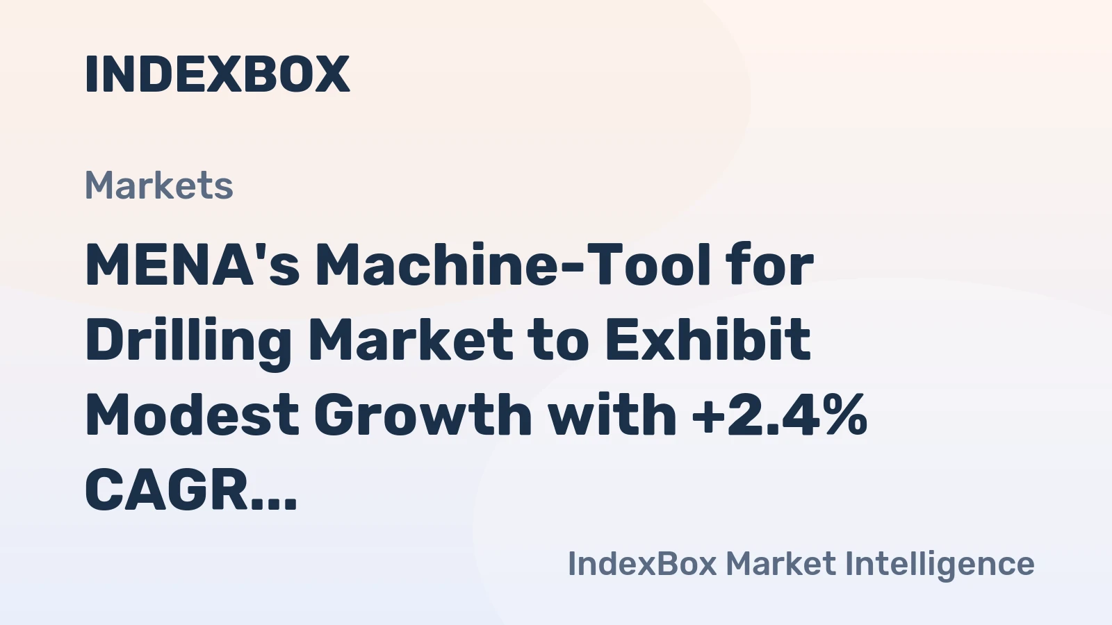 MENA's Machine-Tool for Drilling Market to Exhibit Modest Growth with +2.4% CAGR by 2035