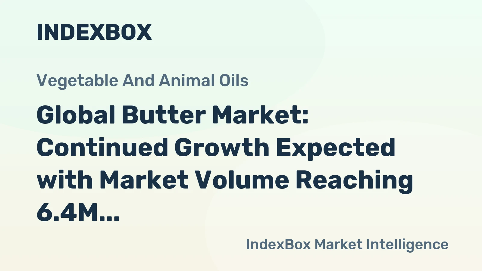 Global Butter Market: Continued Growth Expected with Market Volume Reaching 6.4M Tons and Market Value Climbing to $40.6B by 2035