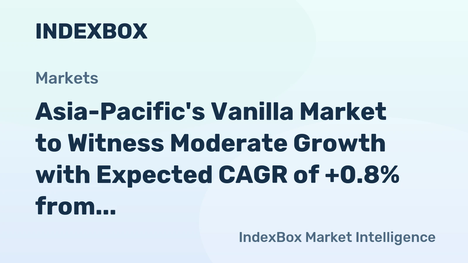 Asia-Pacific's Vanilla Market to Witness Moderate Growth with Expected CAGR of +0.8% from 2024 to 2035