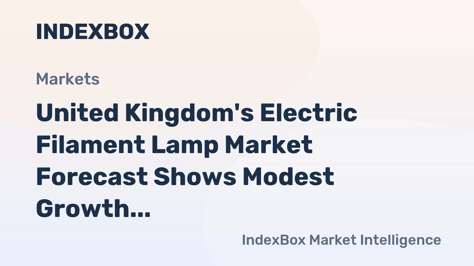 United Kingdom's Electric Filament Lamp Market Forecast Shows Modest Growth with 3.6% CAGR in Value Terms