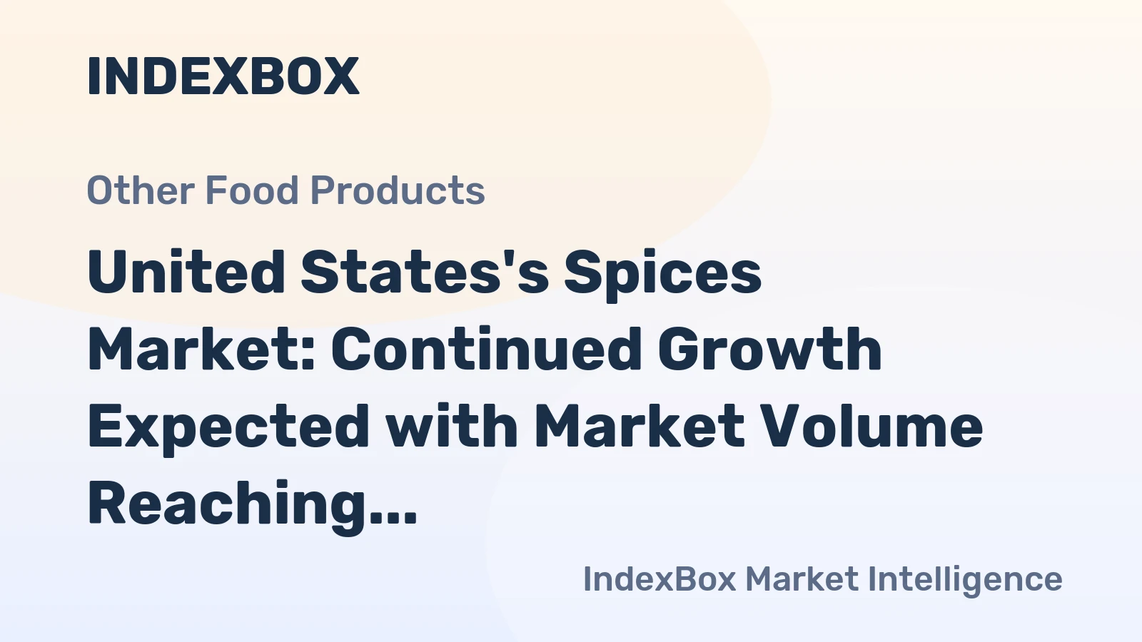 United States's Spices Market: Continued Growth Expected with Market Volume Reaching 689K Tons and Value at $2.7B by 2035