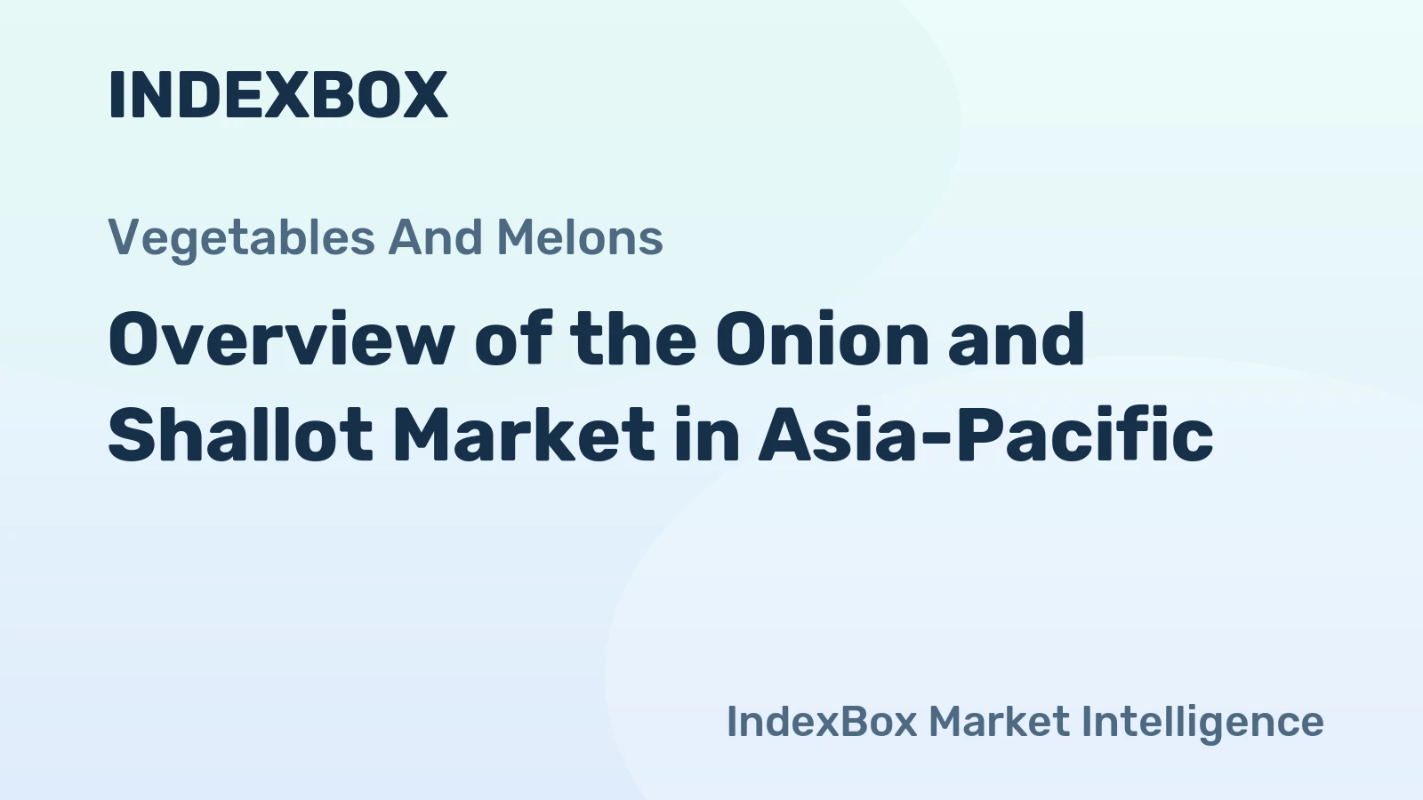 Overview of the Onion and Shallot Market in Asia-Pacific