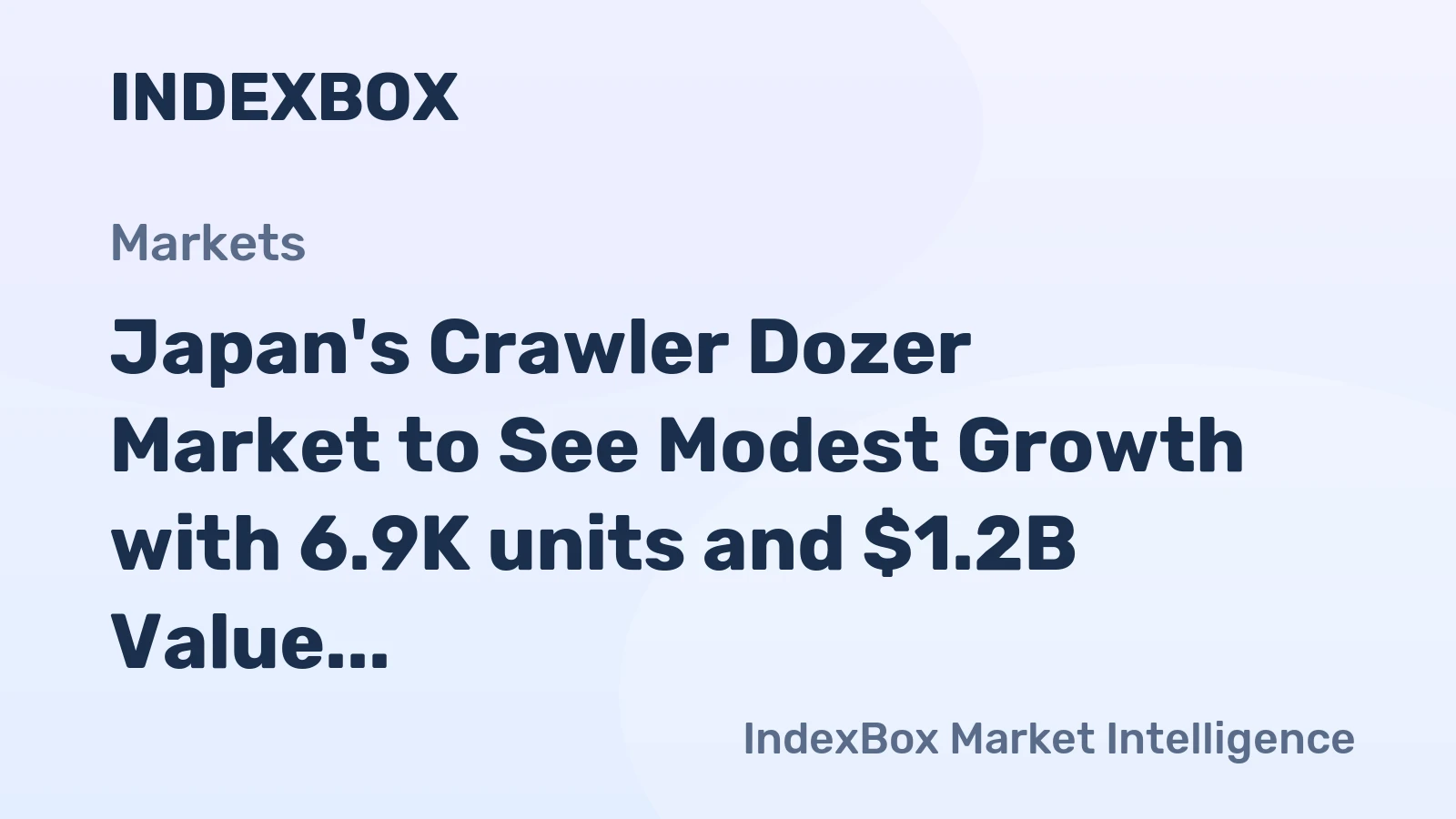 Japan's Crawler Dozer Market to See Modest Growth with 6.9K units and $1.2B Value by 2035