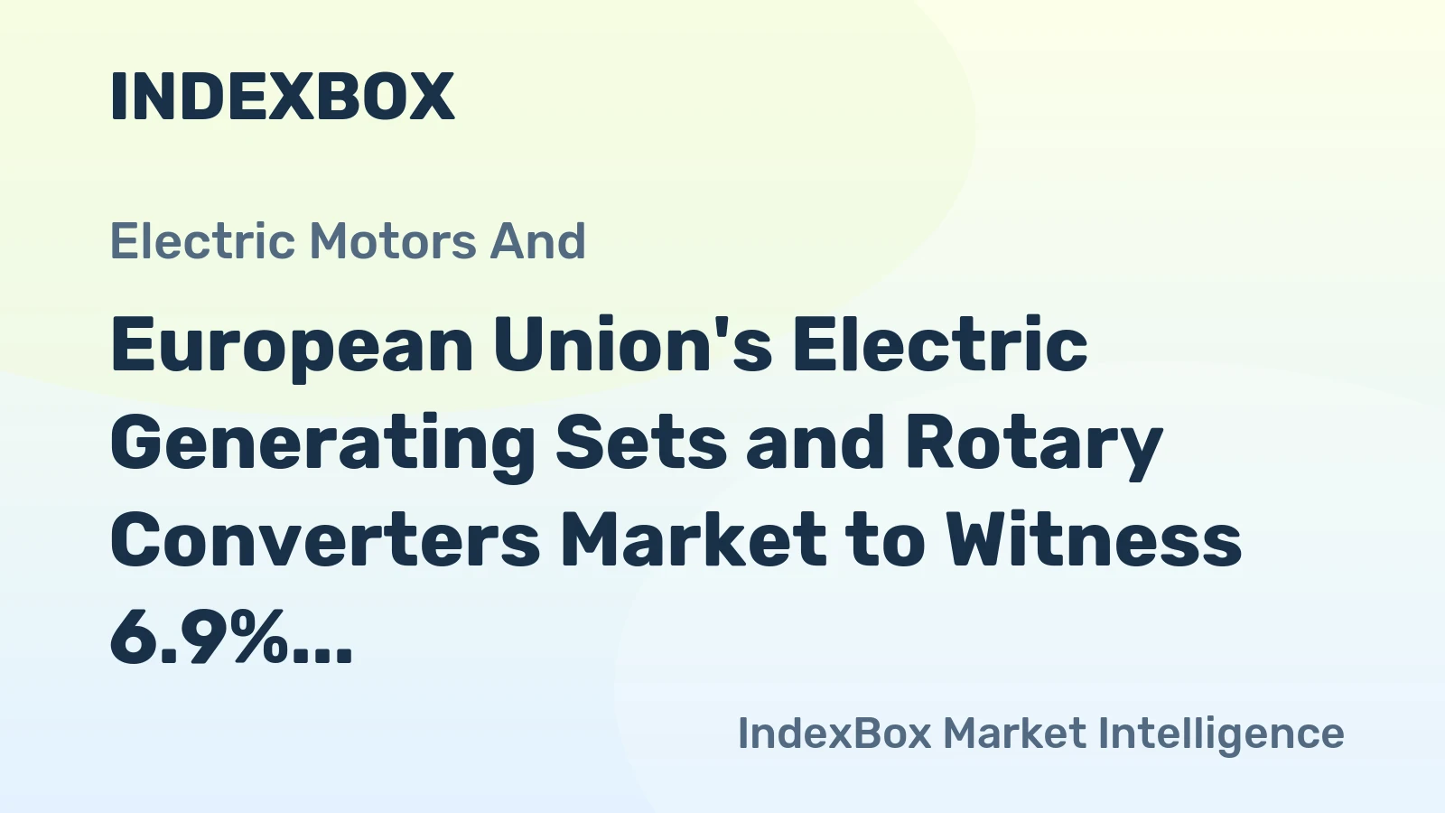 European Union's Electric Generating Sets and Rotary Converters Market to Witness 6.9% CAGR Growth from 2024 to 2035