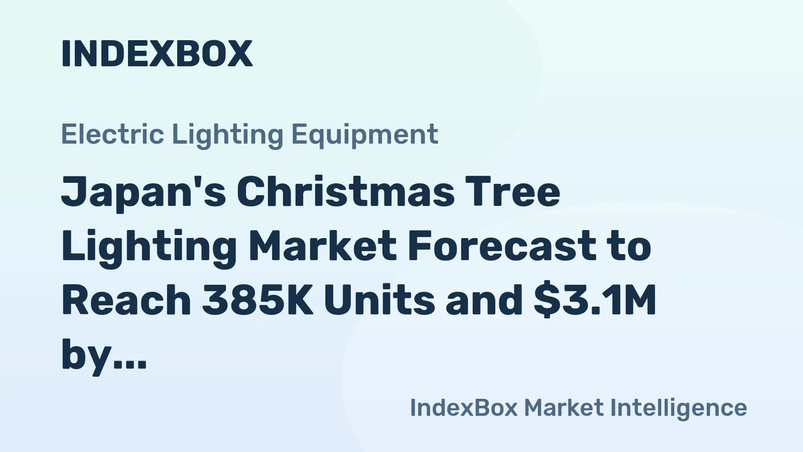 Japan's Christmas Tree Lighting Market Forecast to Reach 385K Units and $3.1M by 2035