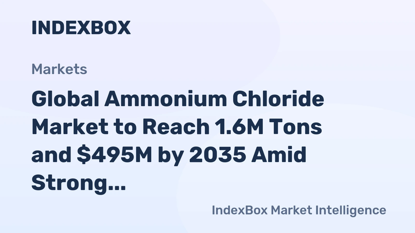 Global Ammonium Chloride Market to Reach 1.6M Tons and $495M by 2035 Amid Strong Asian Demand