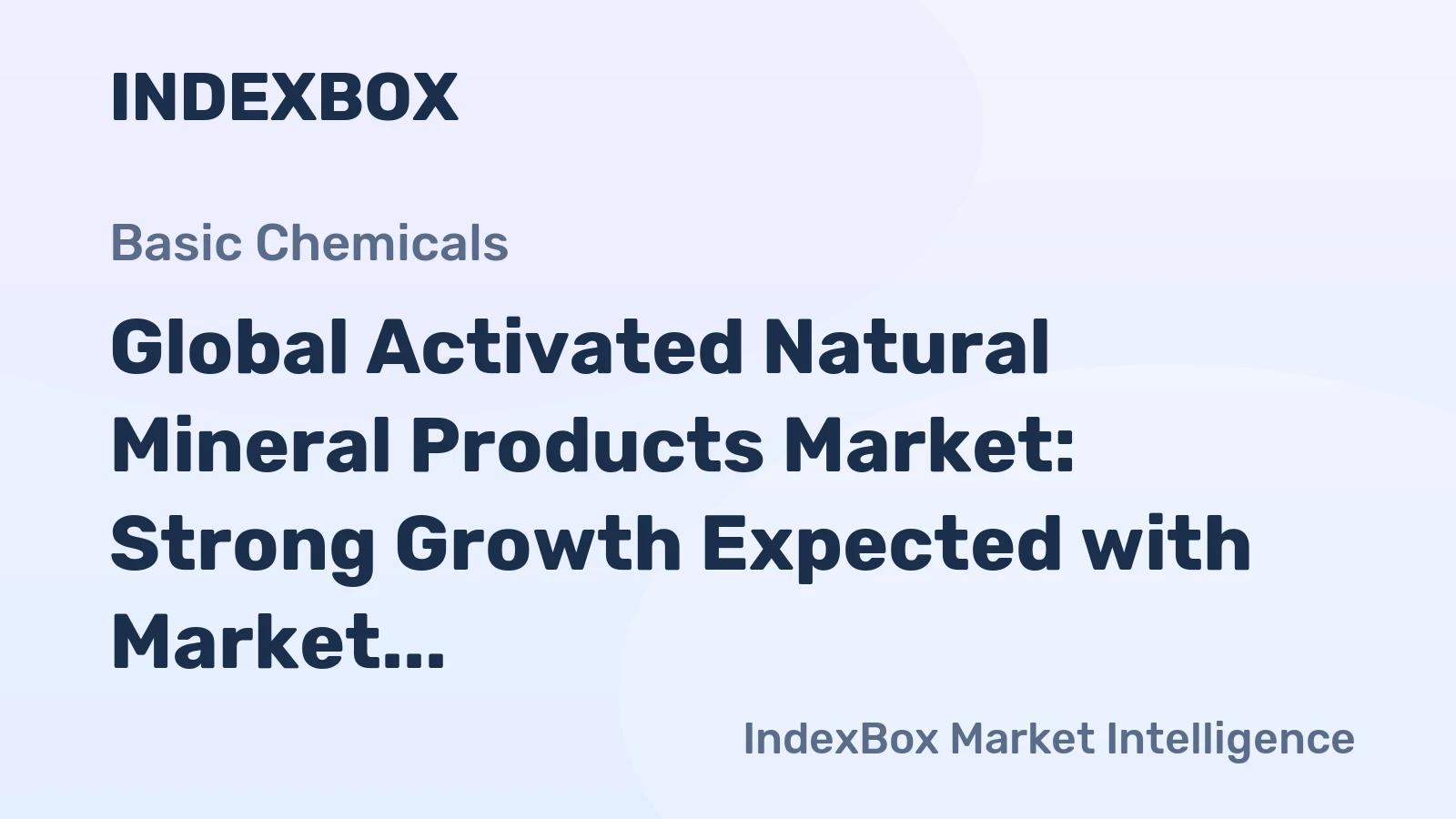 Global Activated Natural Mineral Products Market: Strong Growth Expected with Market Volume Reaching 18M Tons and Market Value Reaching $10.9B by 2035