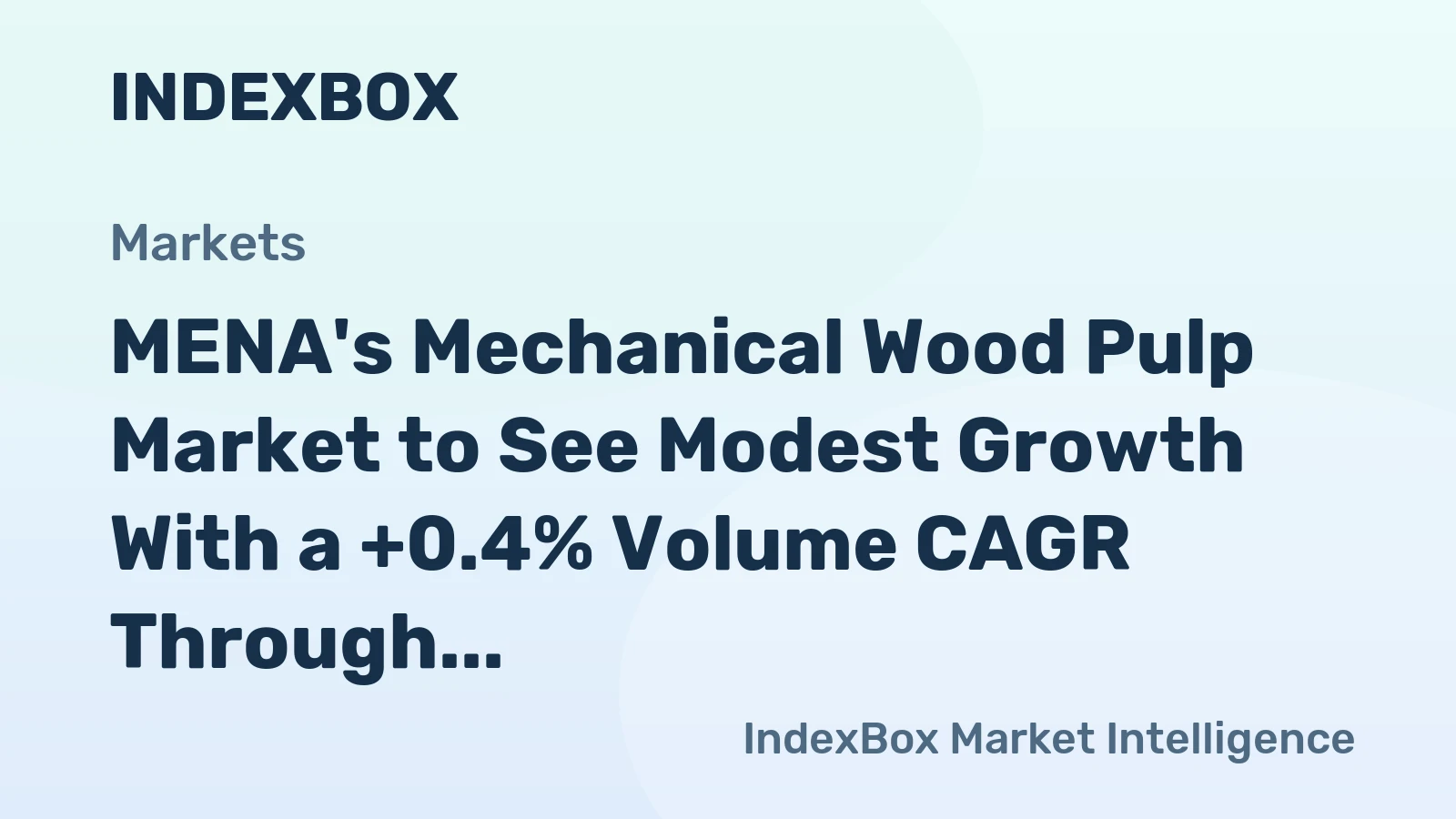 MENA's Mechanical Wood Pulp Market to See Modest Growth With a +0.4% Volume CAGR Through 2035