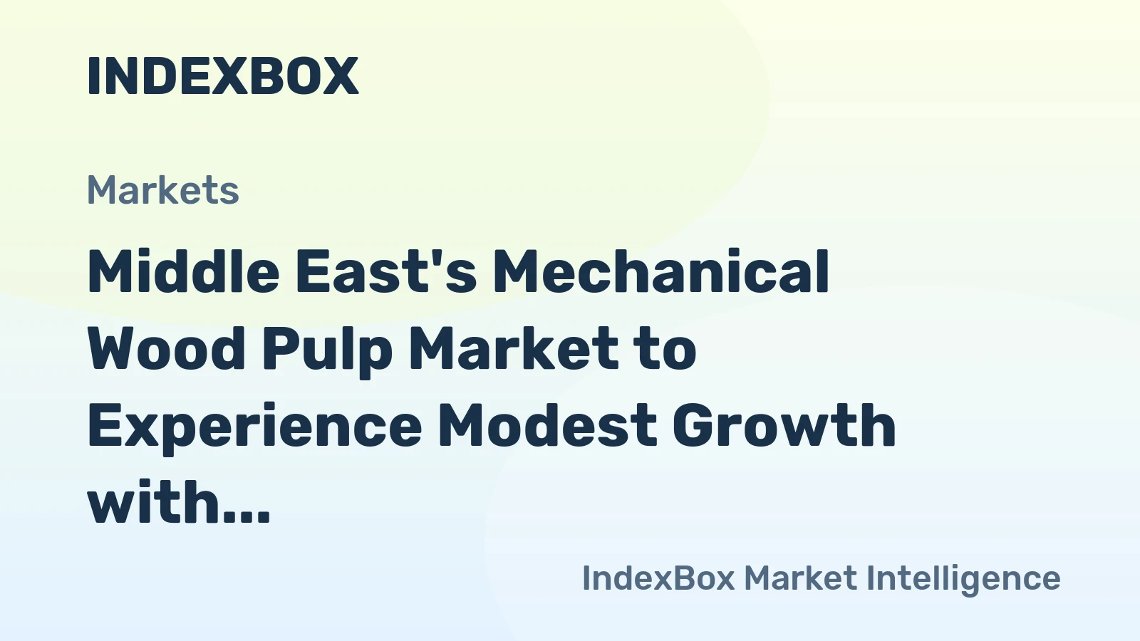 Middle East's Mechanical Wood Pulp Market to Experience Modest Growth with CAGR of +0.5%