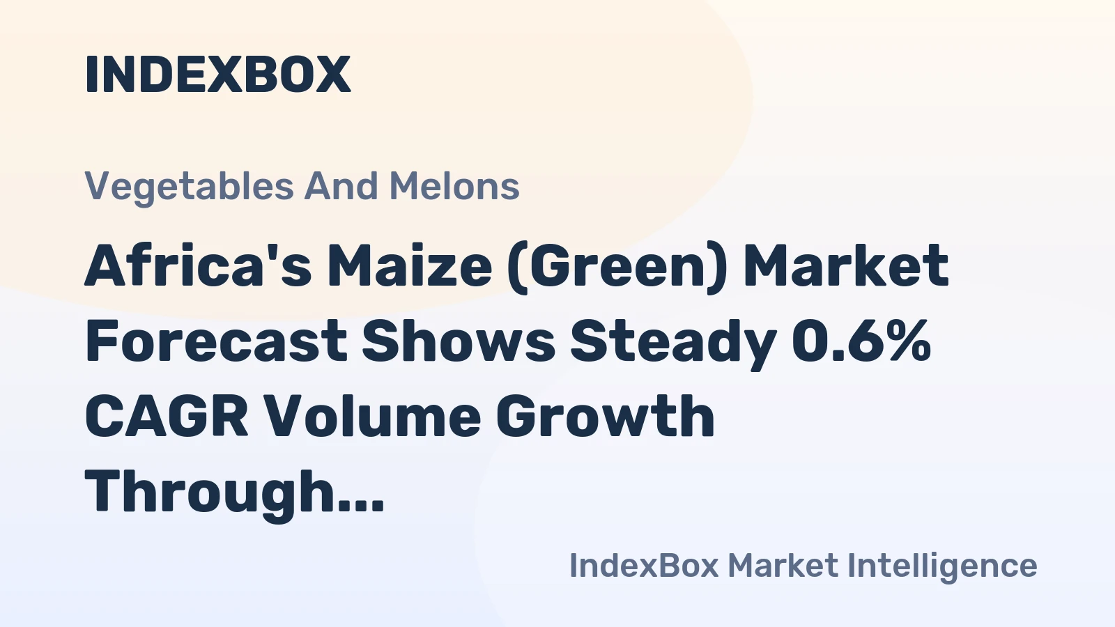 Africa's Maize (Green) Market Forecast Shows Steady 0.6% CAGR Volume Growth Through 2035