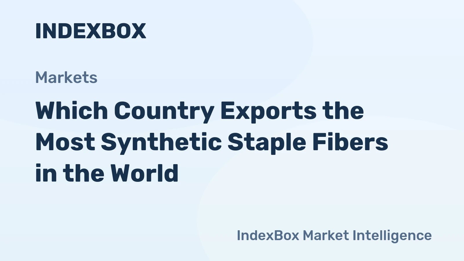 Which Country Exports the Most Synthetic Staple Fibers in the World?