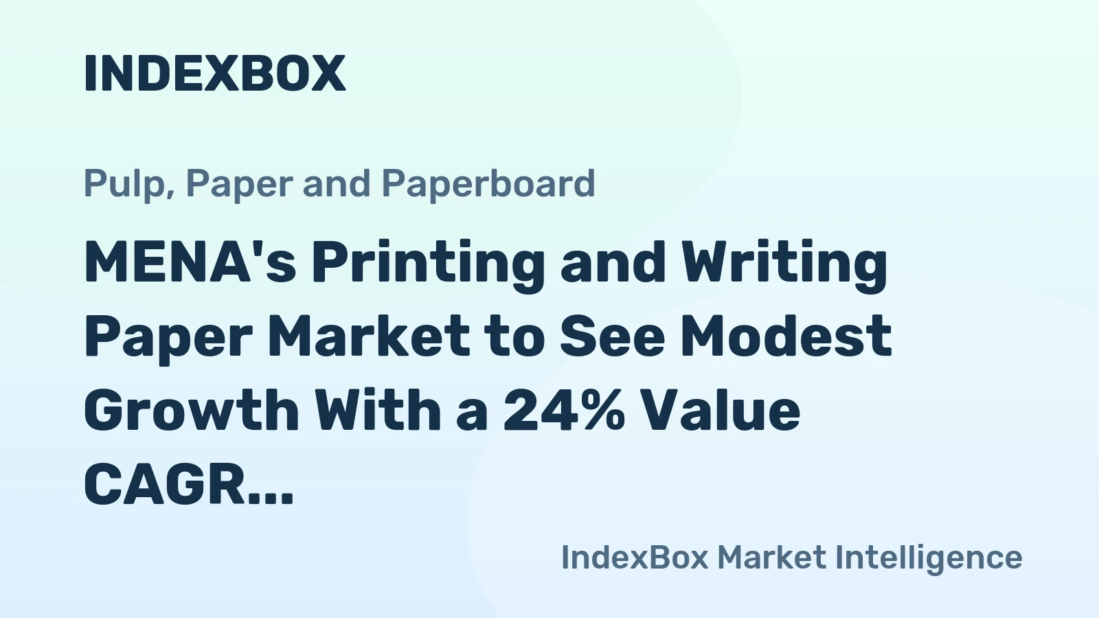 MENA's Printing and Writing Paper Market to See Modest Growth With a 24% Value CAGR Through 2035