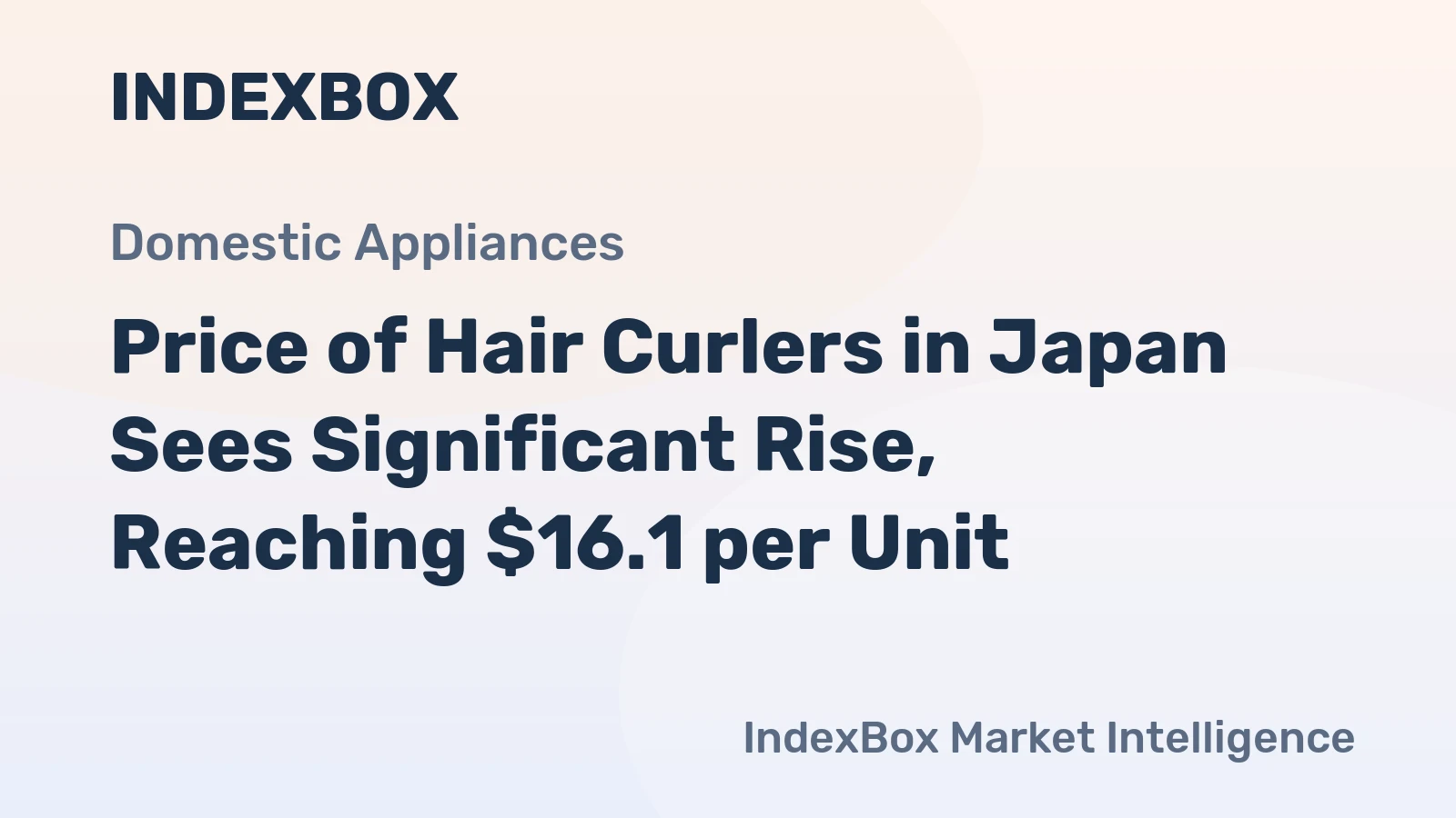 Price of Hair Curlers in Japan Sees Significant Rise, Reaching $16.1 per Unit