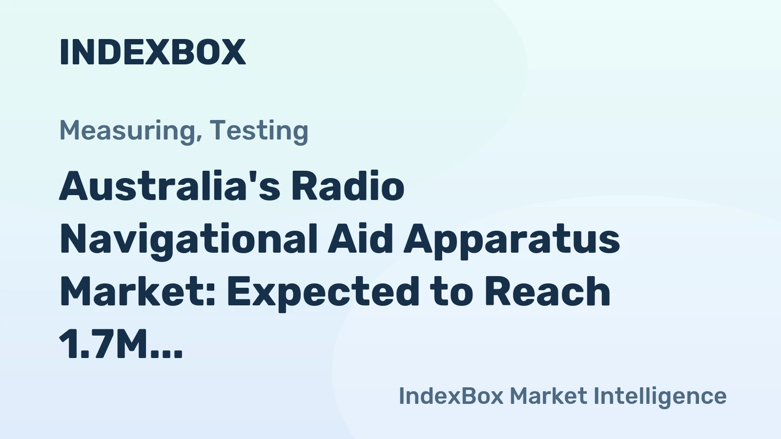 Australia's Radio Navigational Aid Apparatus Market: Expected to Reach 1.7M Units and $345M by 2035